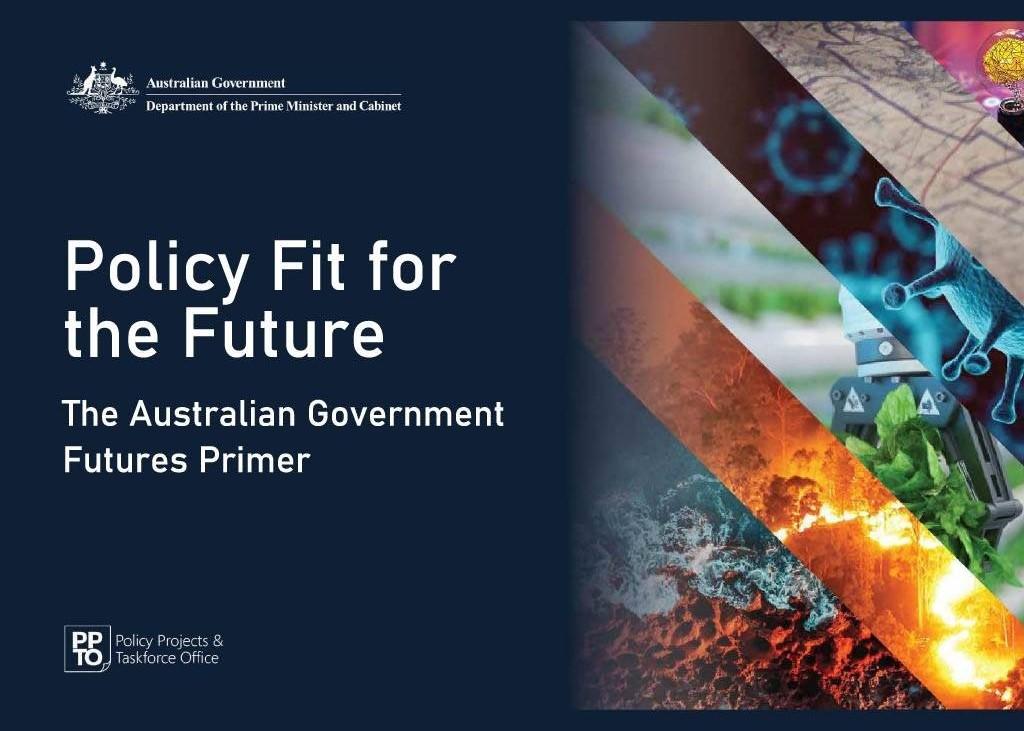 Policy Fit for the Future: The Australian Government Futures Primer | Australian Public Service ...